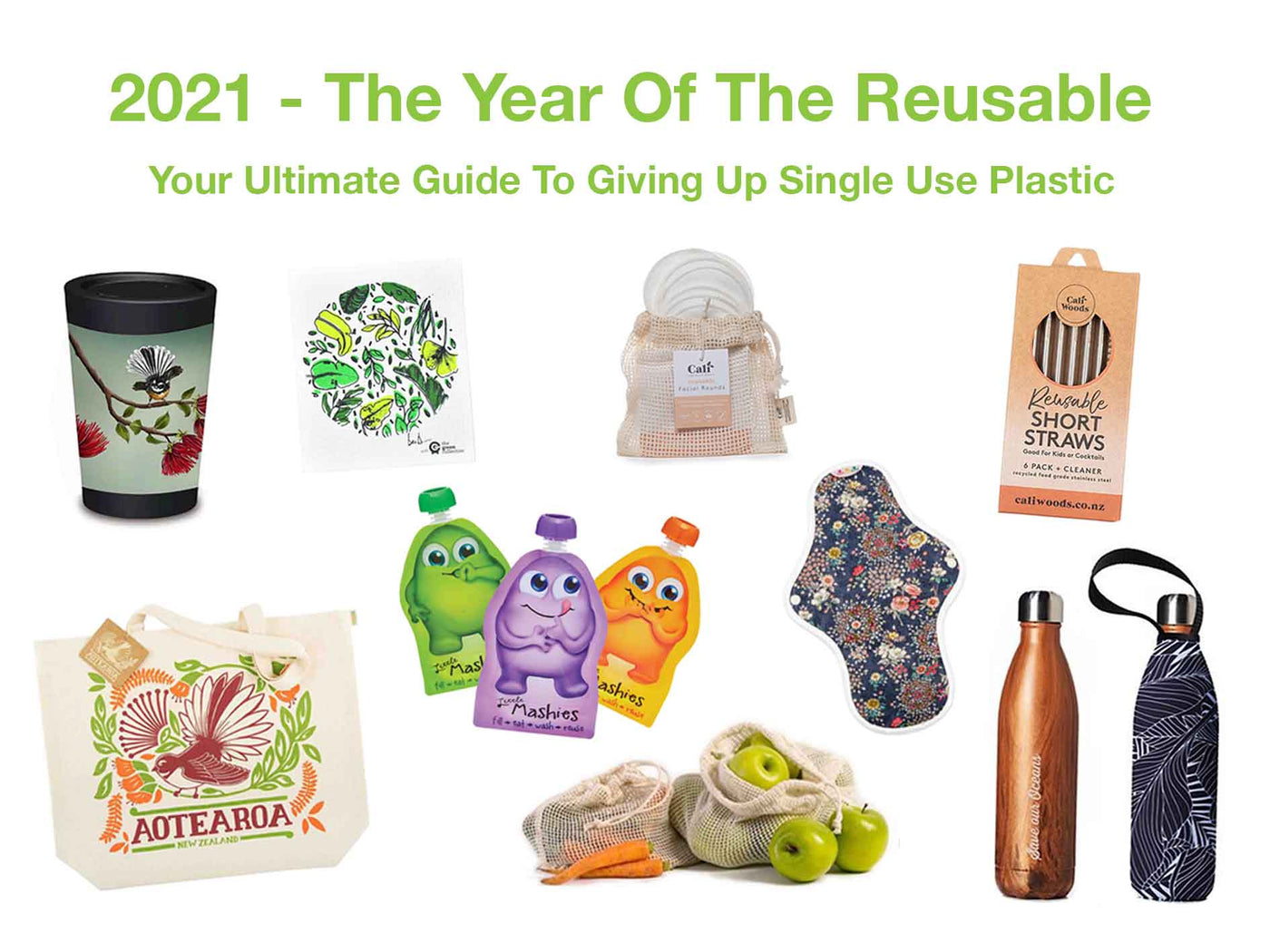 2021 The Year Of The Reusable | Your Ultimate Guide - Reuseful NZ